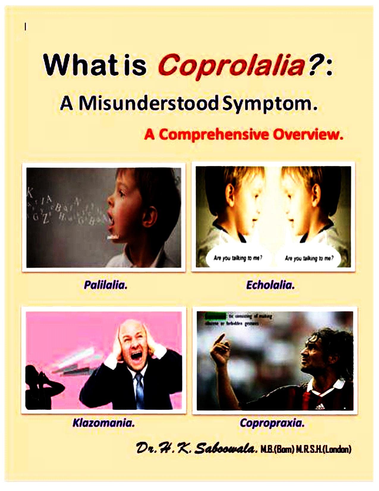 What is Coprolalia? : A Misunderstood Symptom. by Dr. Hakim. Saboowala ...