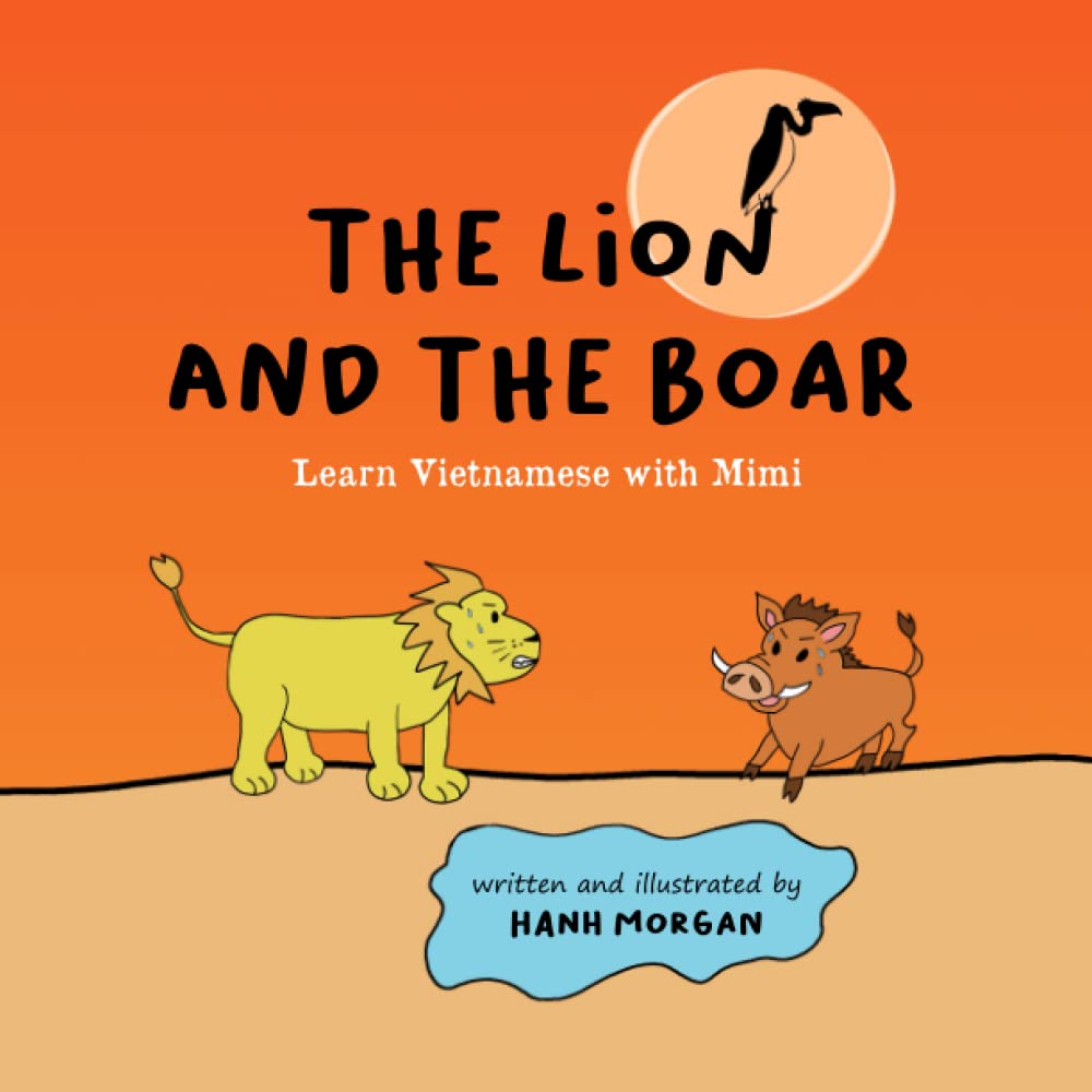 The Lion and the Boar: Learn Vietnamese with Mimi by Hanh Morgan ...