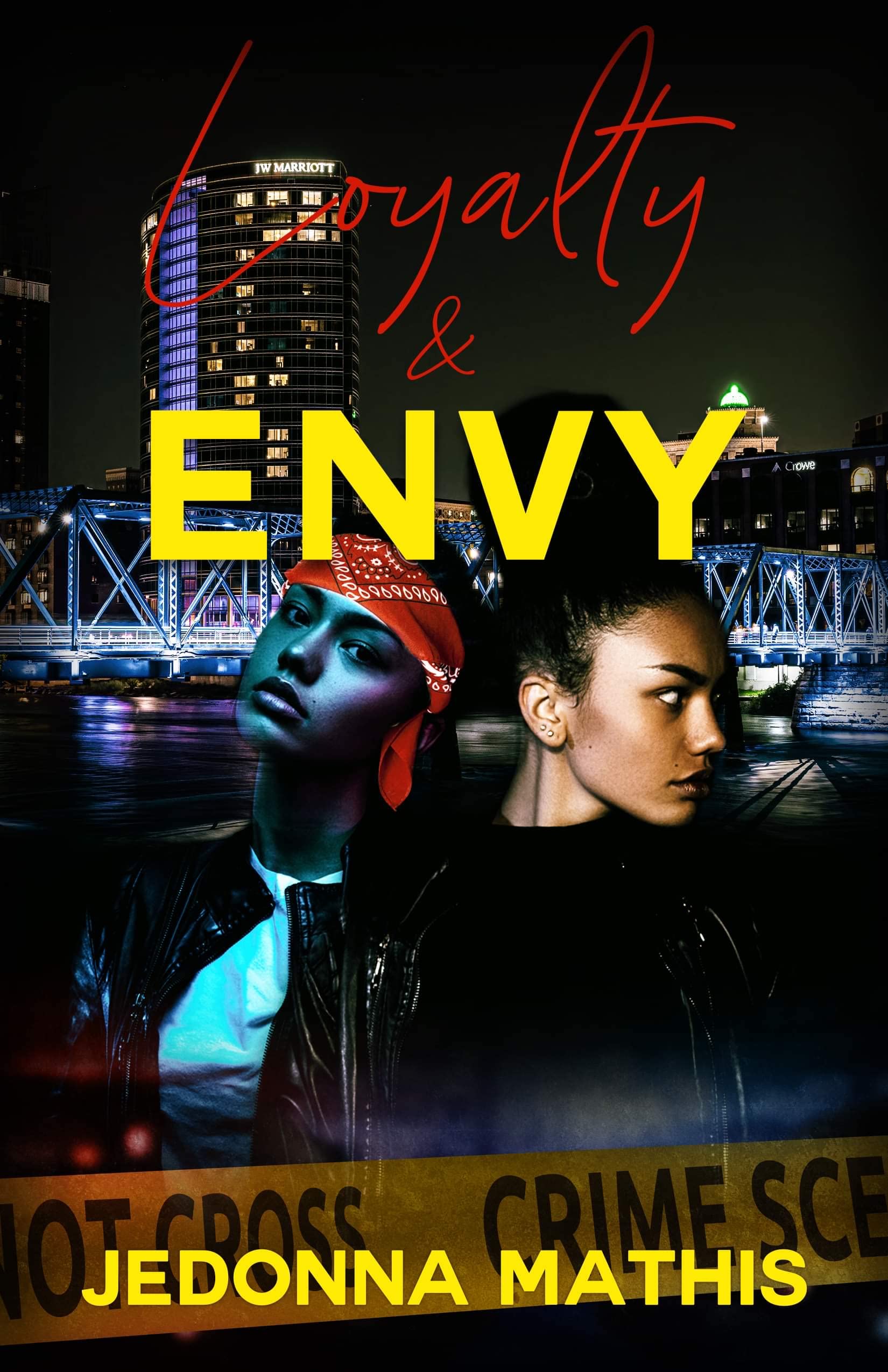 Loyalty and Envy: Revenge For My Mother by Jedonna Mathis | Goodreads