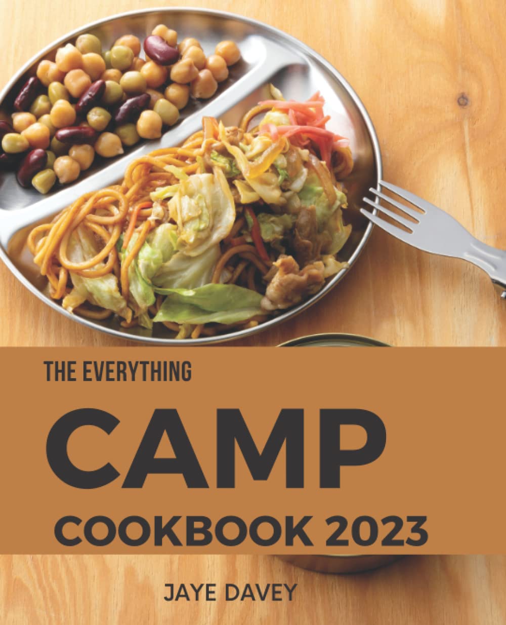 The Everything Camp Cookbook 2023: Quick & Delicious Campfire Recipes ...