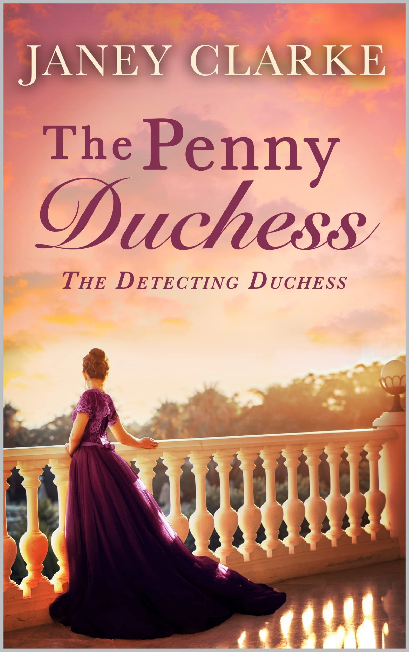 The Penny Duchess (The Detecting Duchess Book 1) by Janey Clarke ...