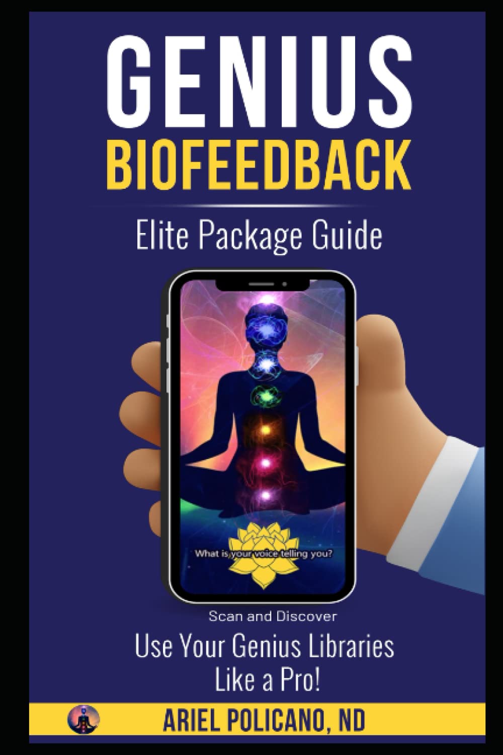 Genius Biofeedback Elite Package Guide: Master the Frequency Libraries and Learn Processes in ...