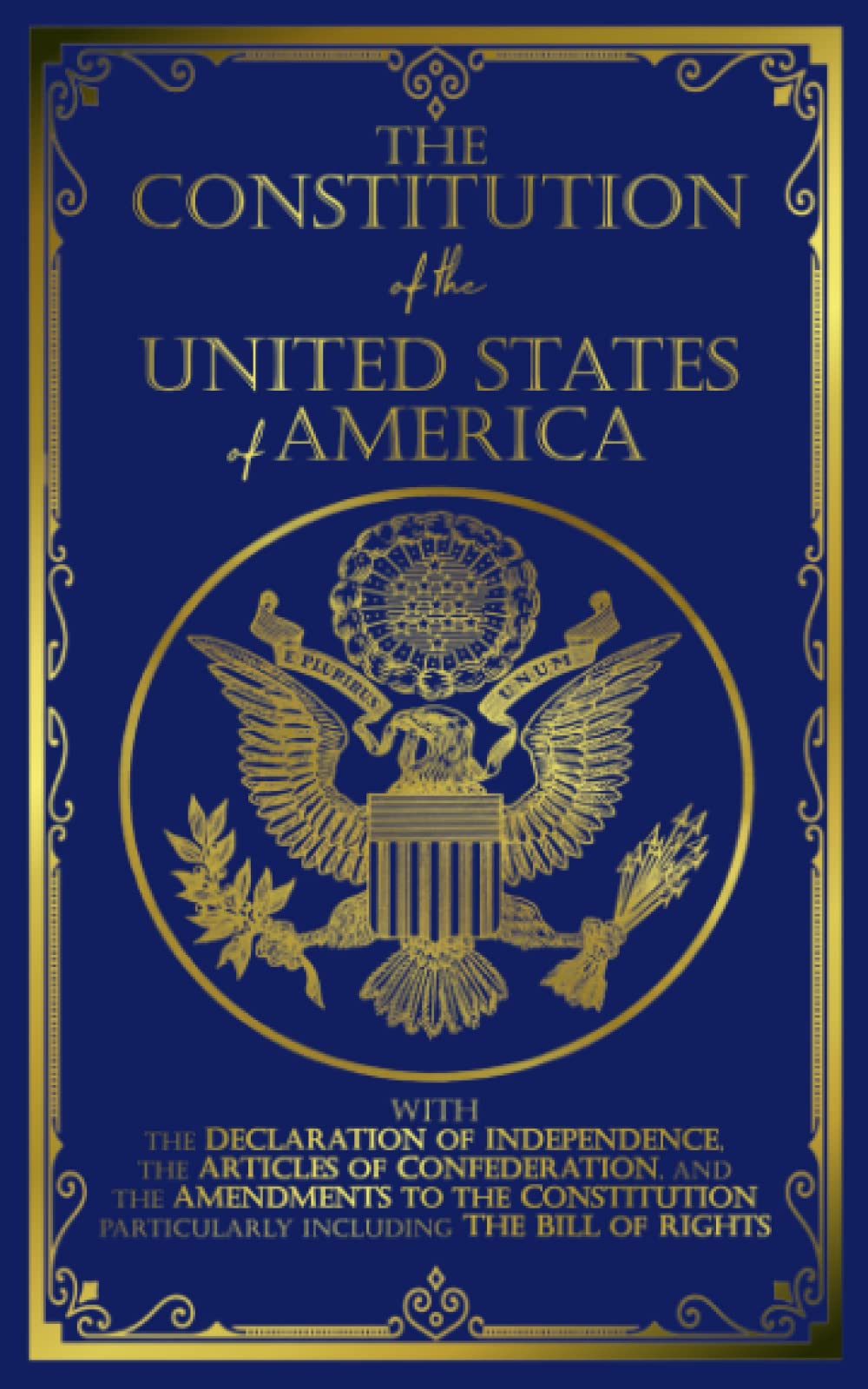 The Constitution of the United States: The Declaration of Independence ...