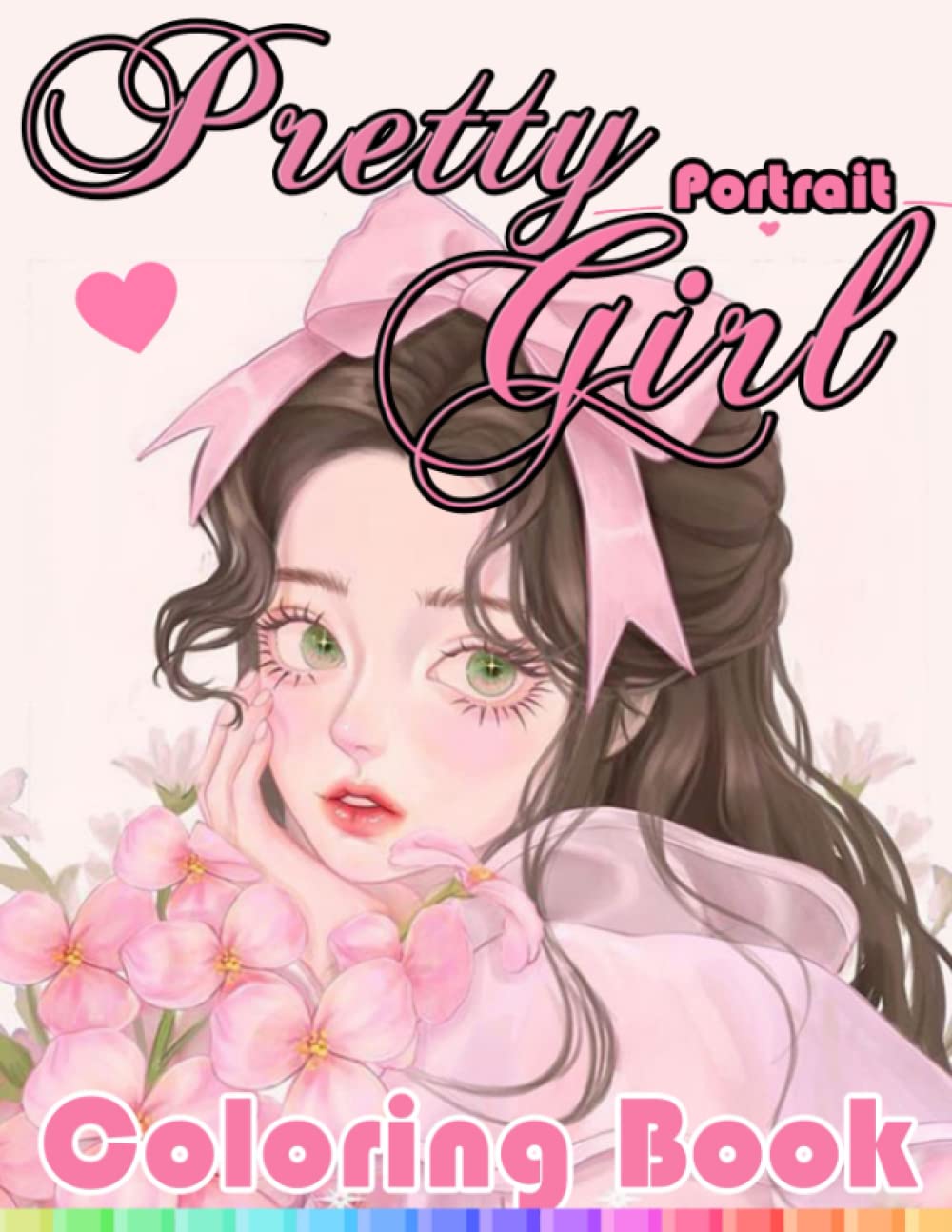 Pretty Girl Coloring Book: Gorgeous Girls With Flowers Coloring Book ...