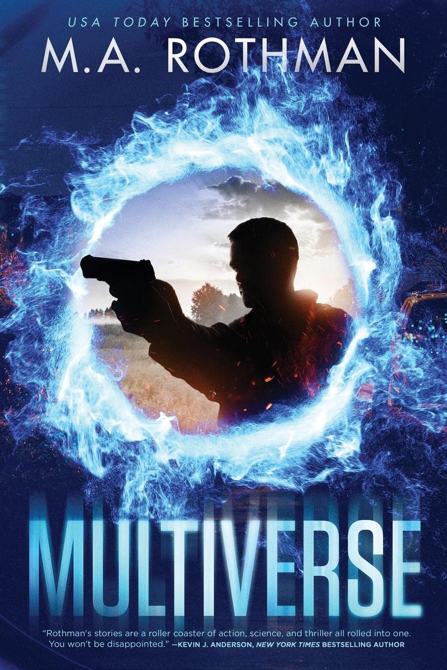 Multiverse by M a Rothman | Goodreads