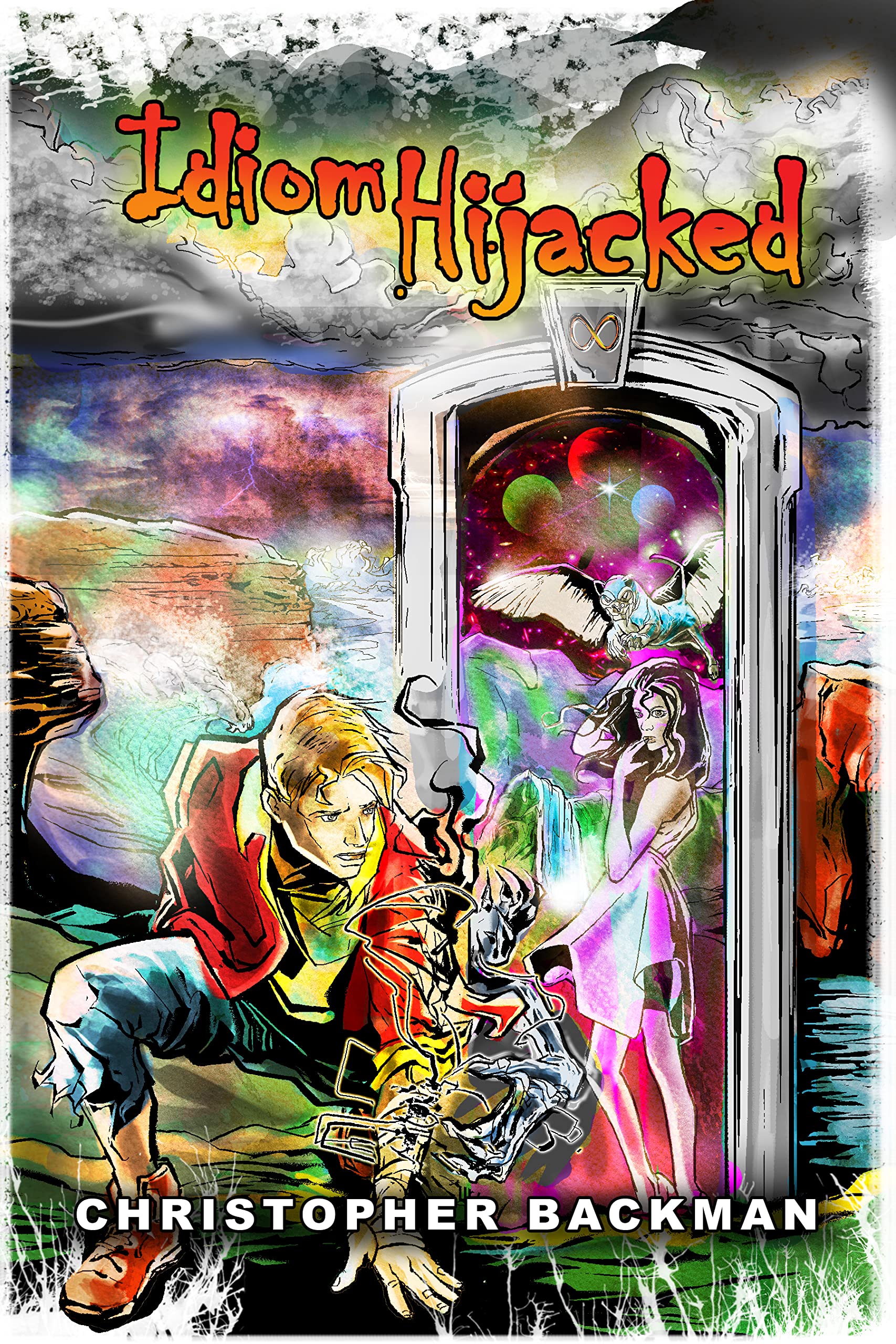 Idiom Hijacked by Christopher Backman | Goodreads