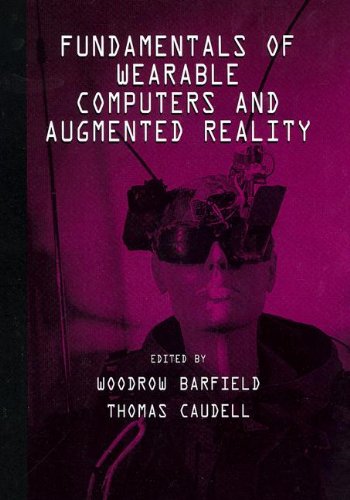 Fundamentals of Wearable Computers and Augmented Reality by Woodrow ...