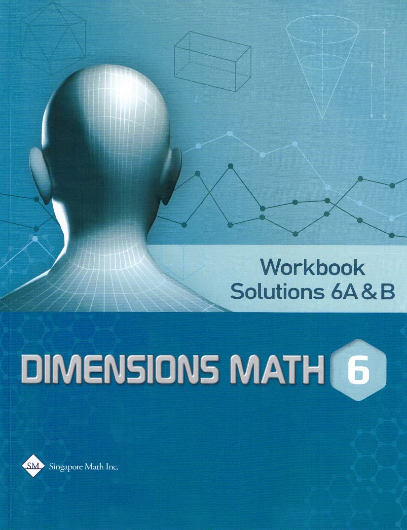 Dimensions Math 6A & 6B Workbook Solutions by Tricia Salerno | Goodreads