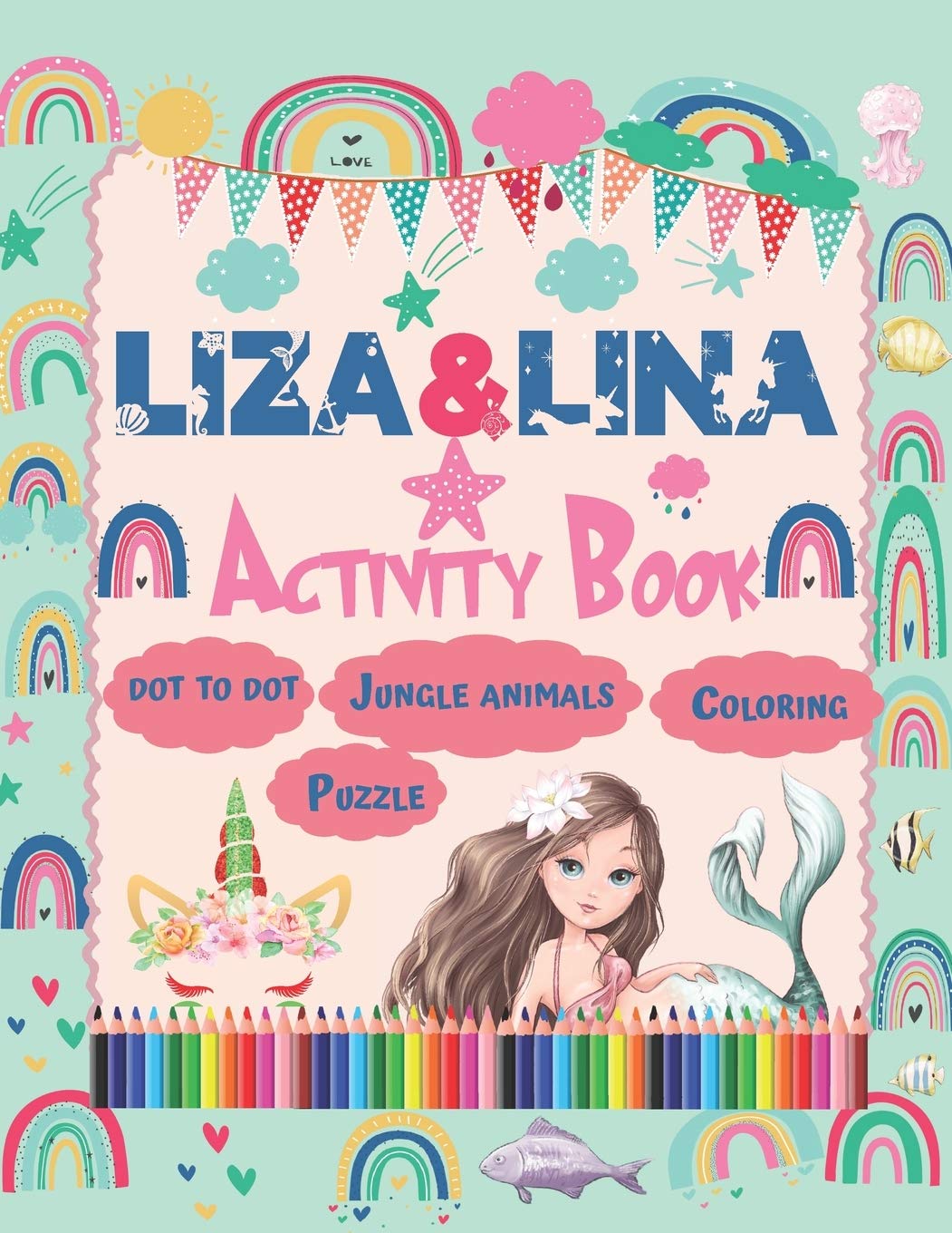 Liza and Lina Activity Book: Fun with Unicorn ,Mermaid,Cute and ...