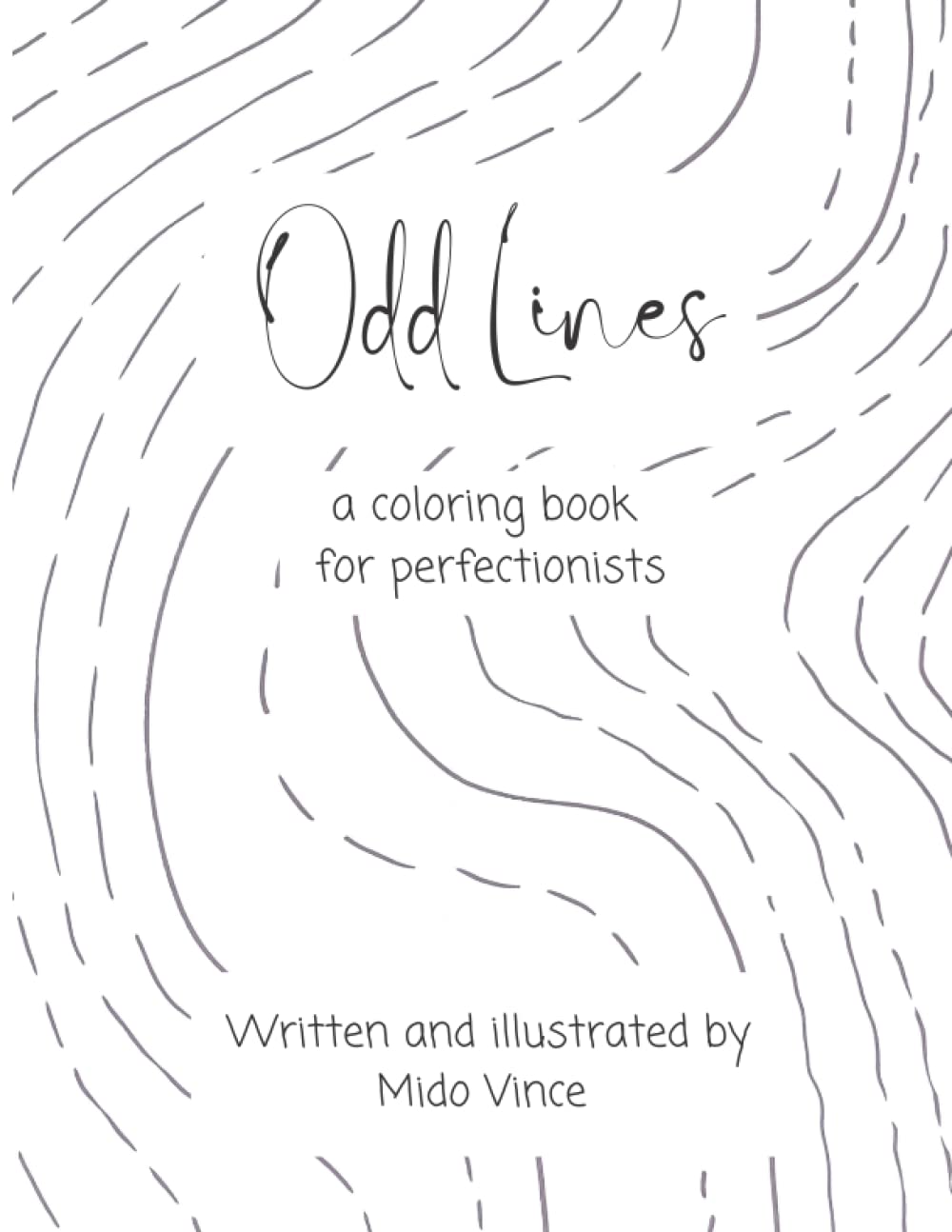 Odd Lines: a coloring book for perfectionists by Mido Vince | Goodreads