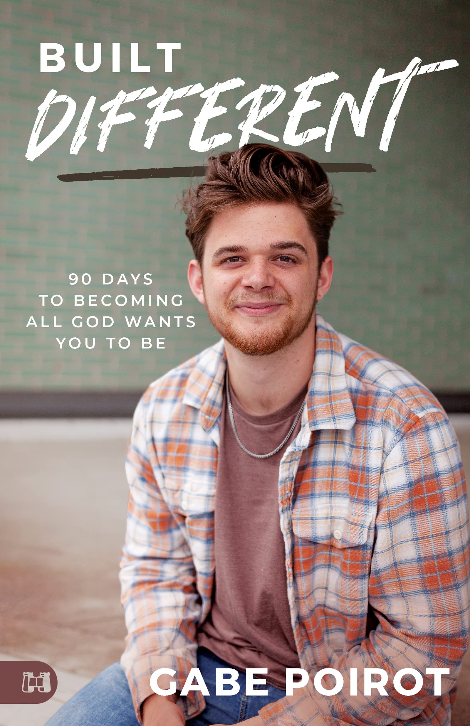 Built Different: 90 Days to Becoming all God Wants You to Be by Gabe ...