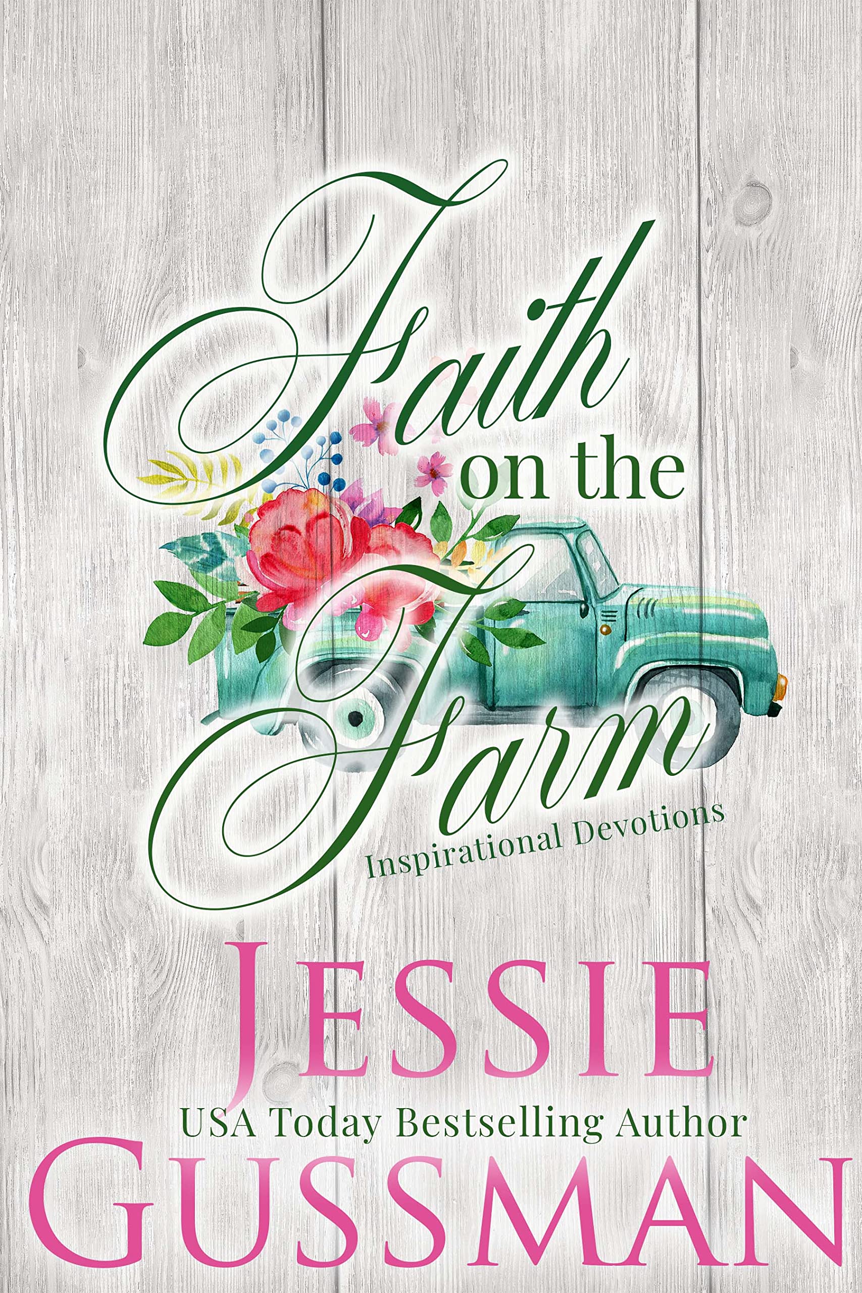 Faith on the Farm by Jessie Gussman | Goodreads