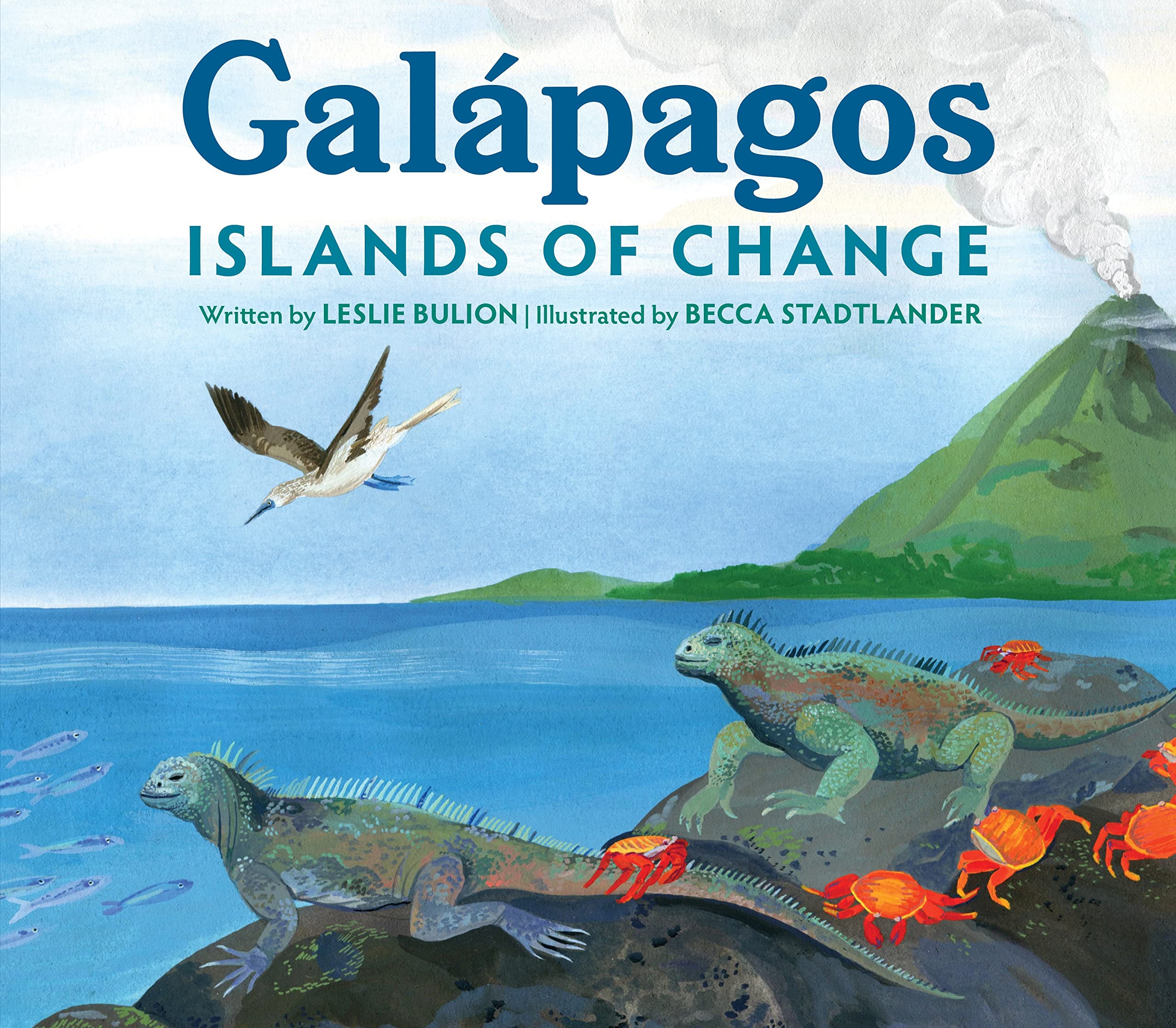 Galápagos: Islands of Change by Leslie Bulion | Goodreads