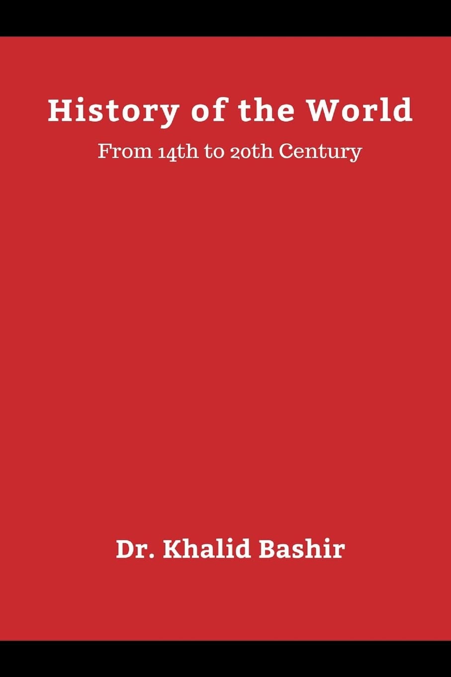 History of the World by Dr Khalid Bashir | Goodreads