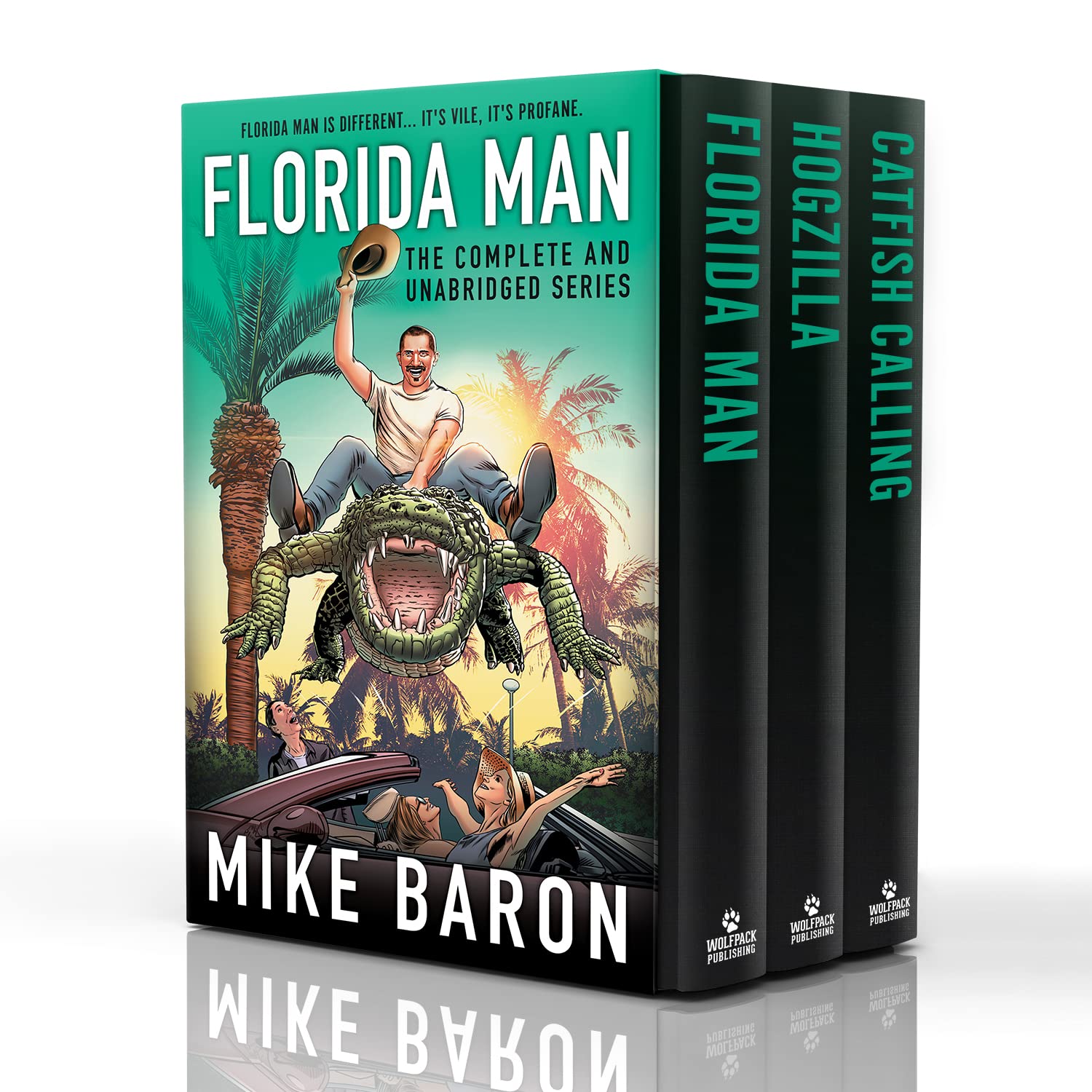 Florida Man: The Complete and Unabridged Dark Humor Series by Mike ...