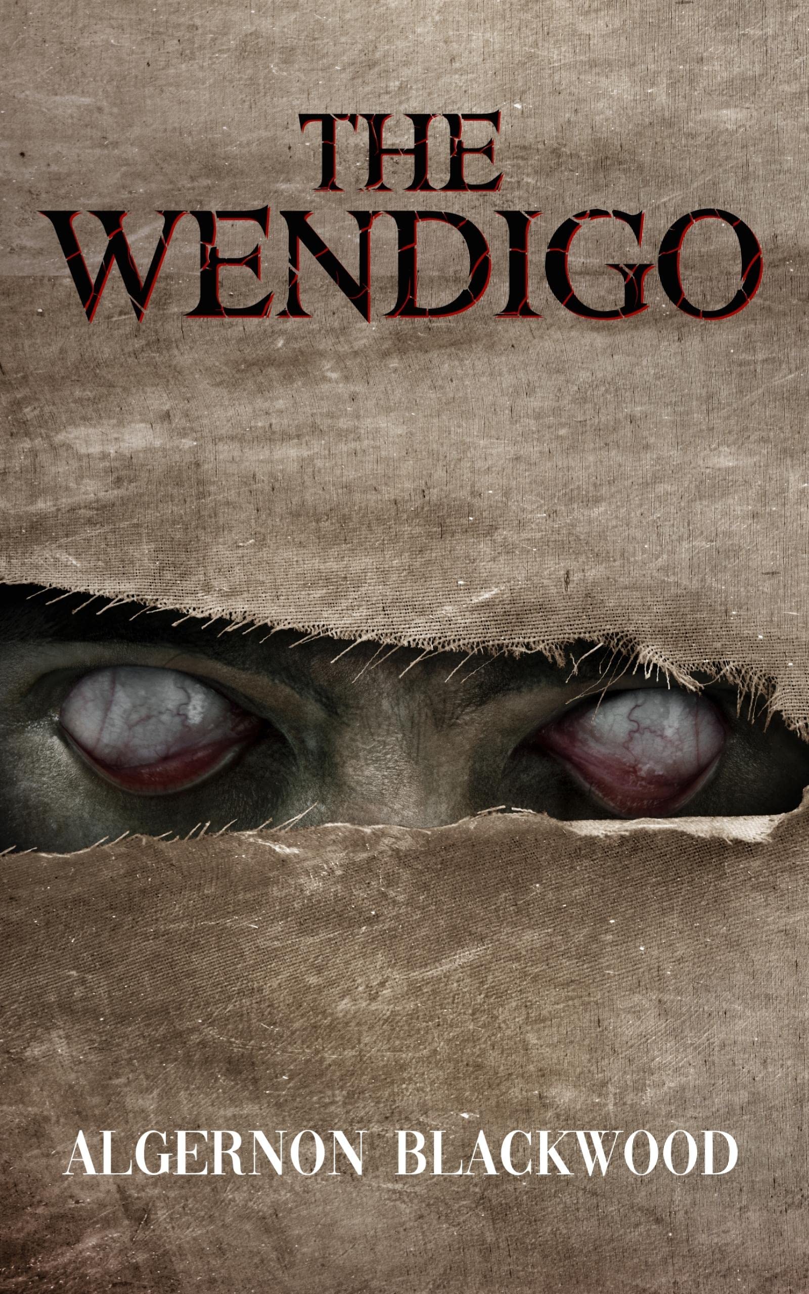 The Wendigo: Classic Horror Tale (Annotated) by Algernon Blackwood ...