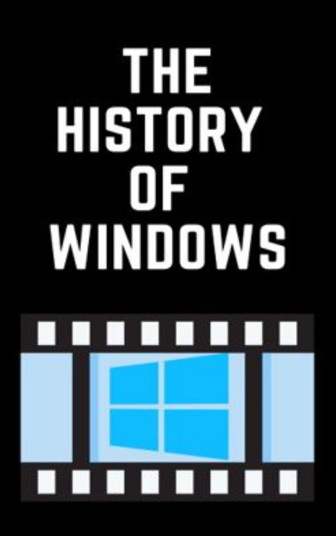 The History Of Microsoft Windows by Muhammad Mustafa Muhammad Mustafa ...