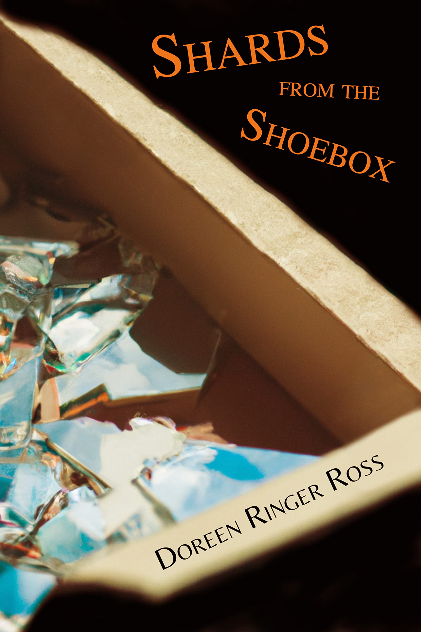 Shards from the Shoebox by Doreen Ross | Goodreads