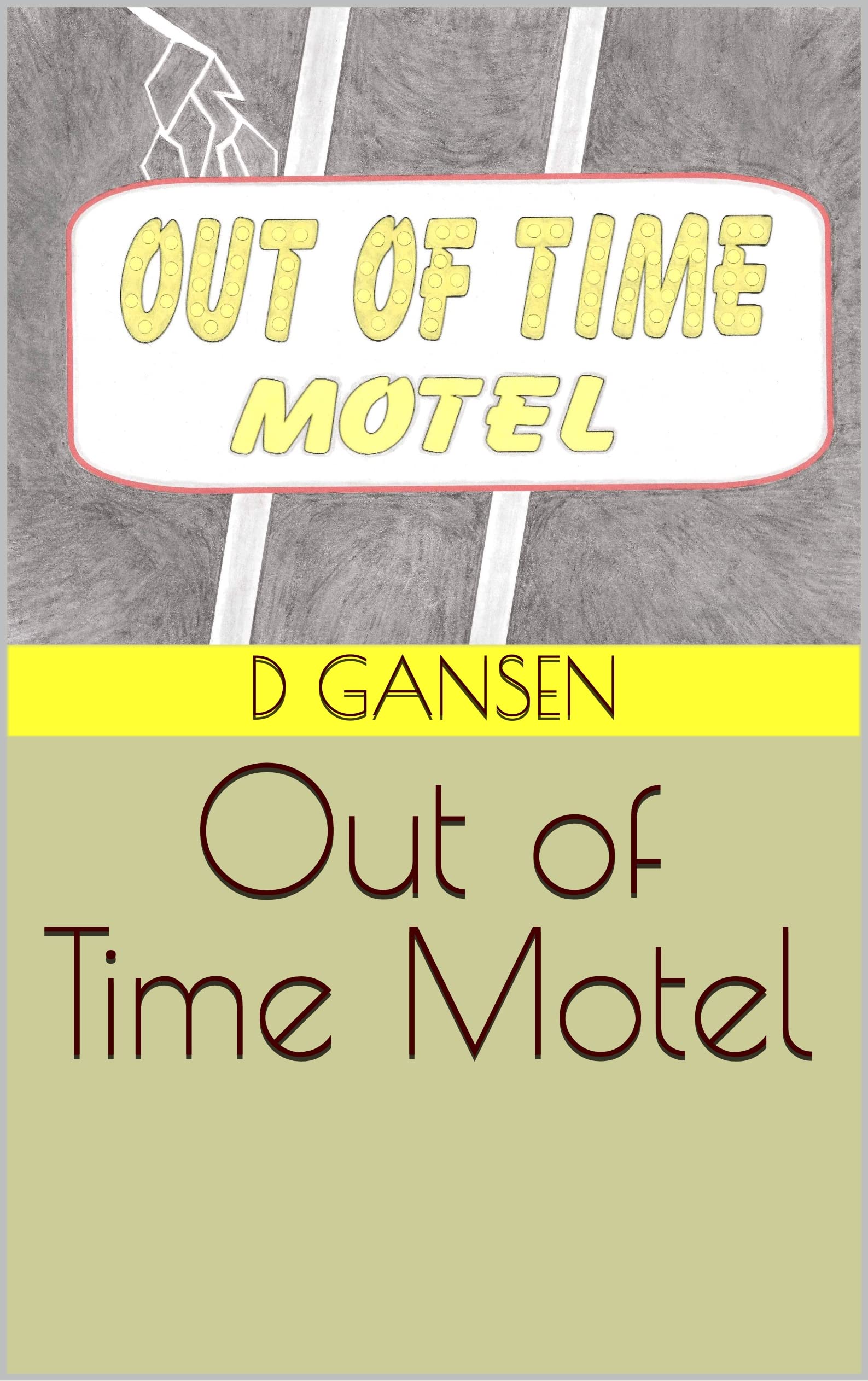 Out of Time Motel by D Gansen | Goodreads