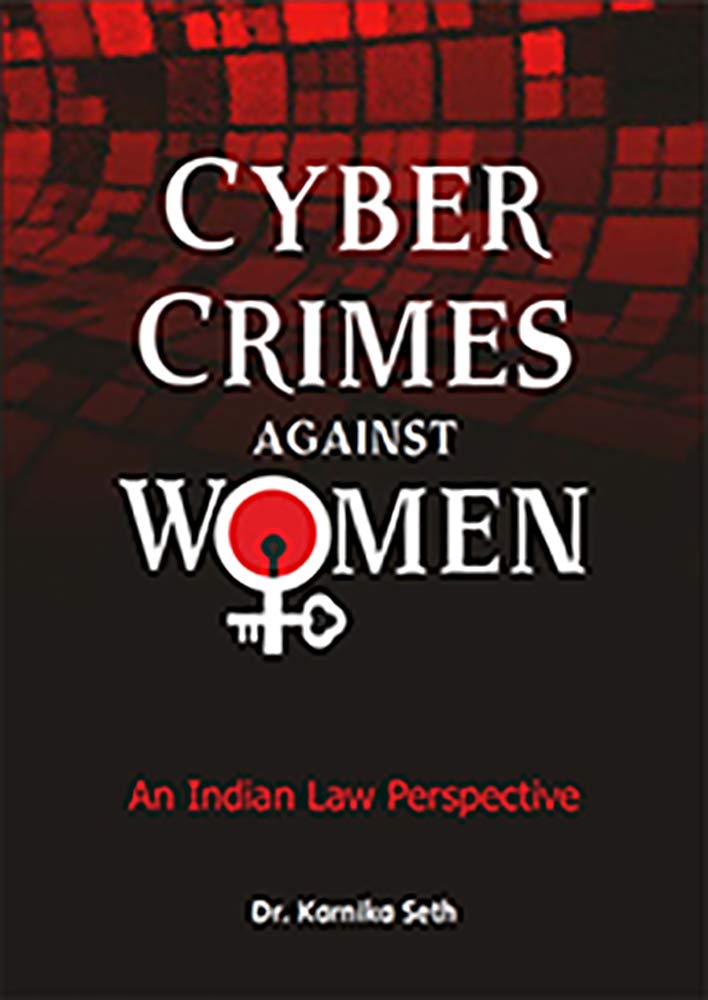 Combating Cybercrimes against Women by Karnika Seth | Goodreads