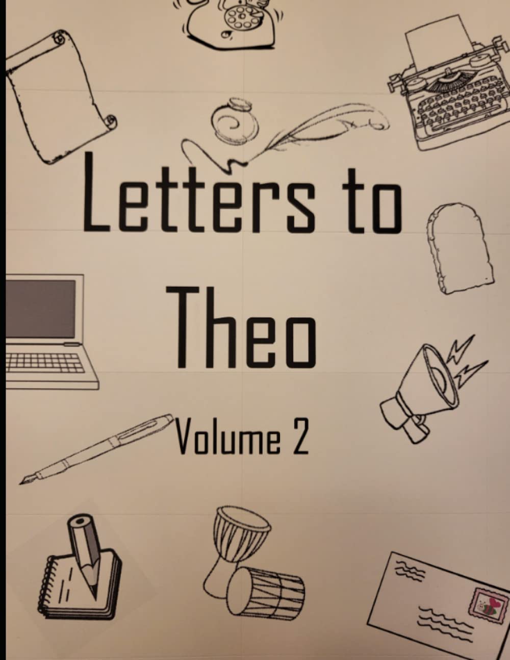 Letters to Theo Volume 2 by Genevieve Broomfield | Goodreads