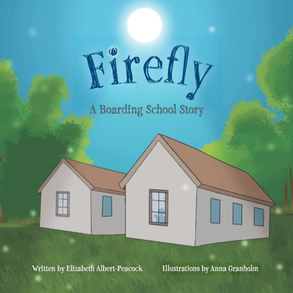 Firefly: A Boarding School Story by Elizabeth Albert-Peacock | Goodreads