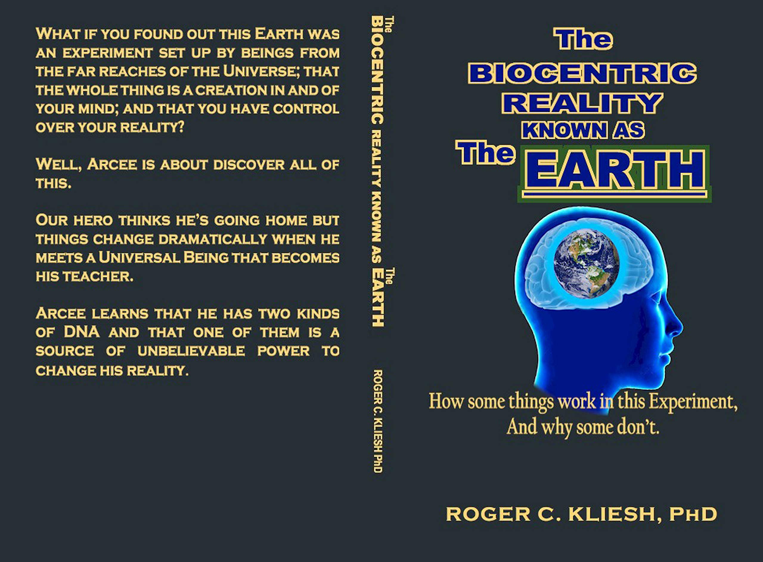 The Biocentric Reality Known As The Earth: How some things work In this ...