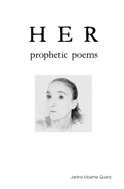 HER prophetic poems by Janina Quanz | Goodreads