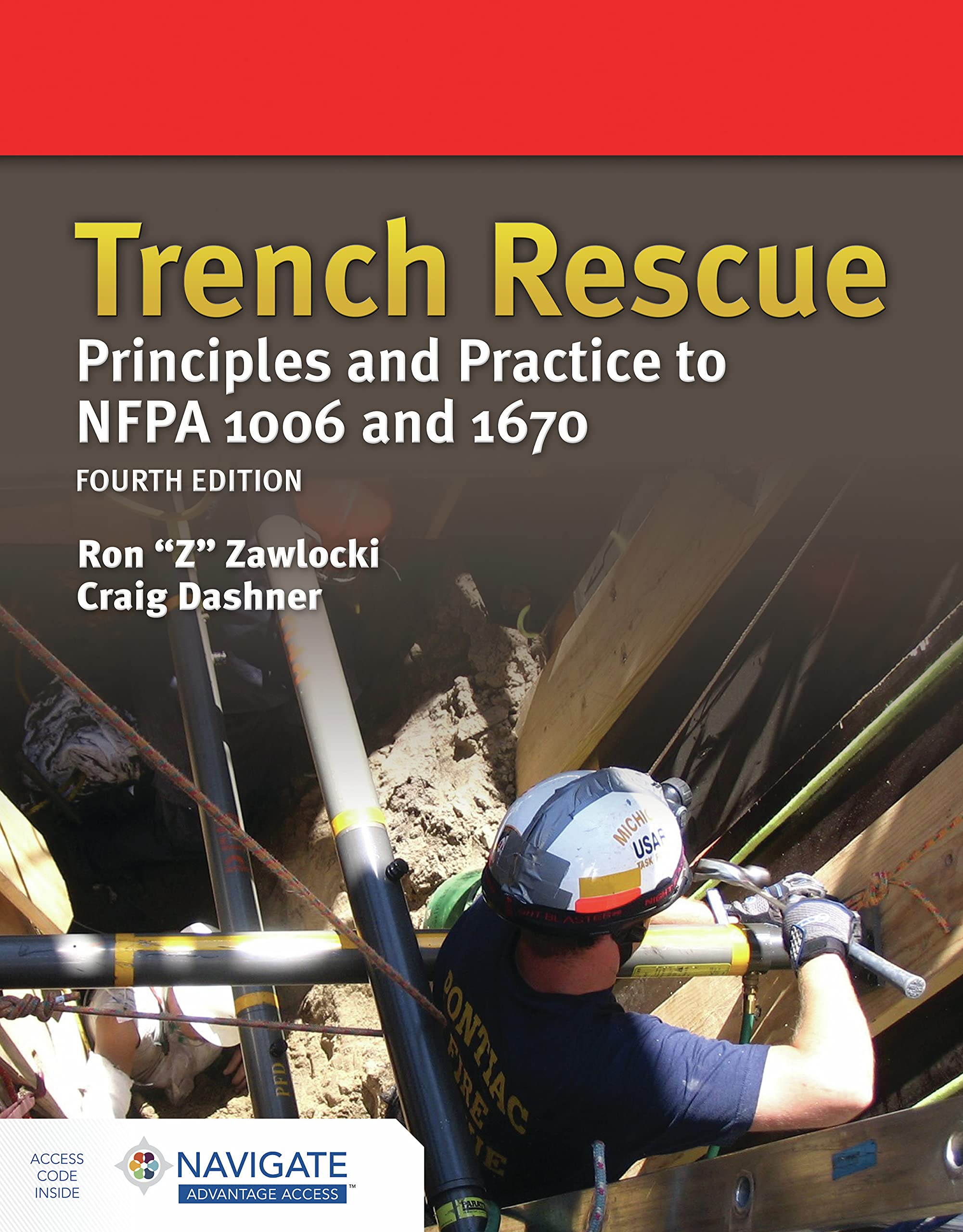Trench Rescue: Principles and Practice to NFPA 1006 and 1670 by Ron Zawlocki | Goodreads