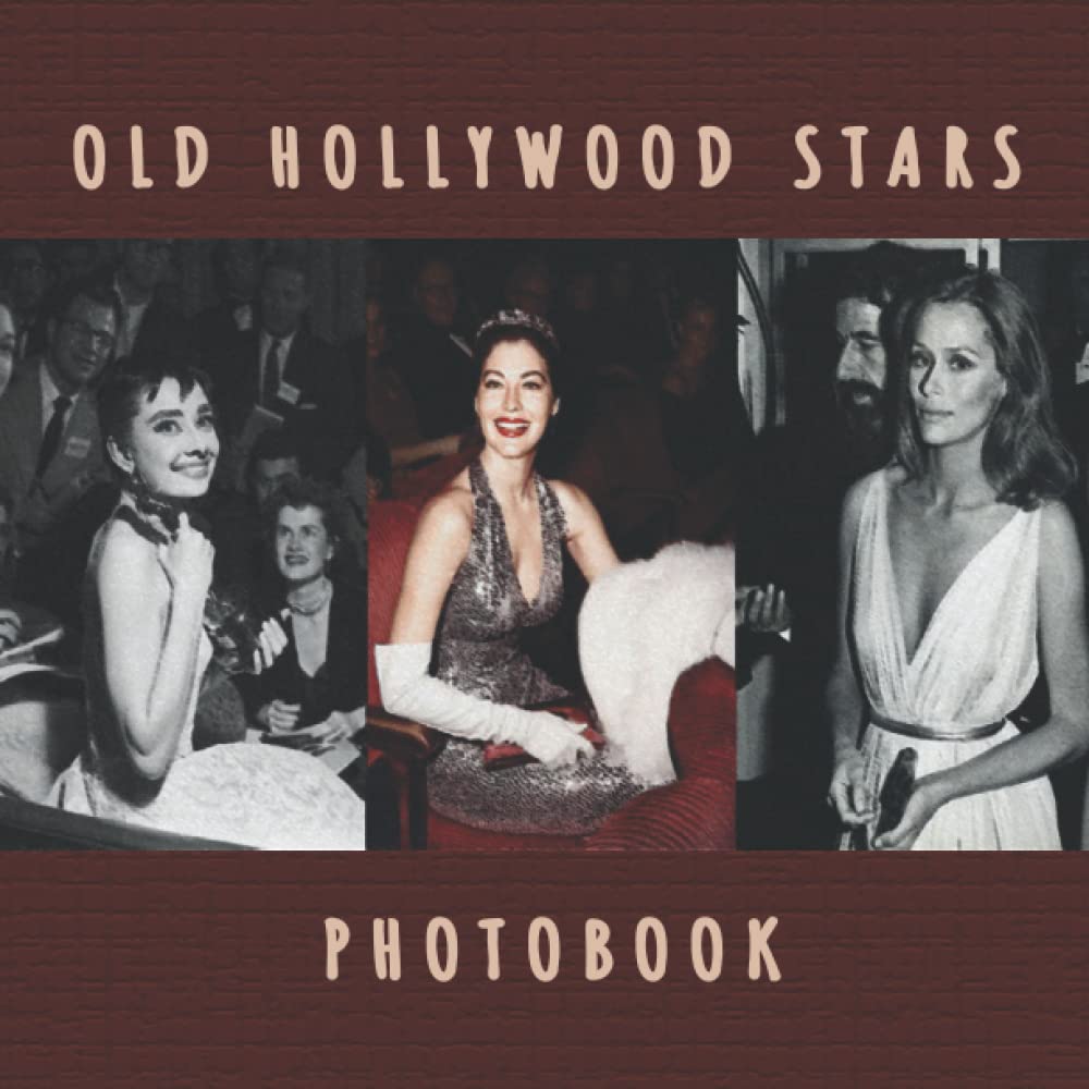 OLD HOLLYWOOD STARS PHOTOBOOK: ICONIC GOLDEN AGE HOLLYWOOD STARS ...