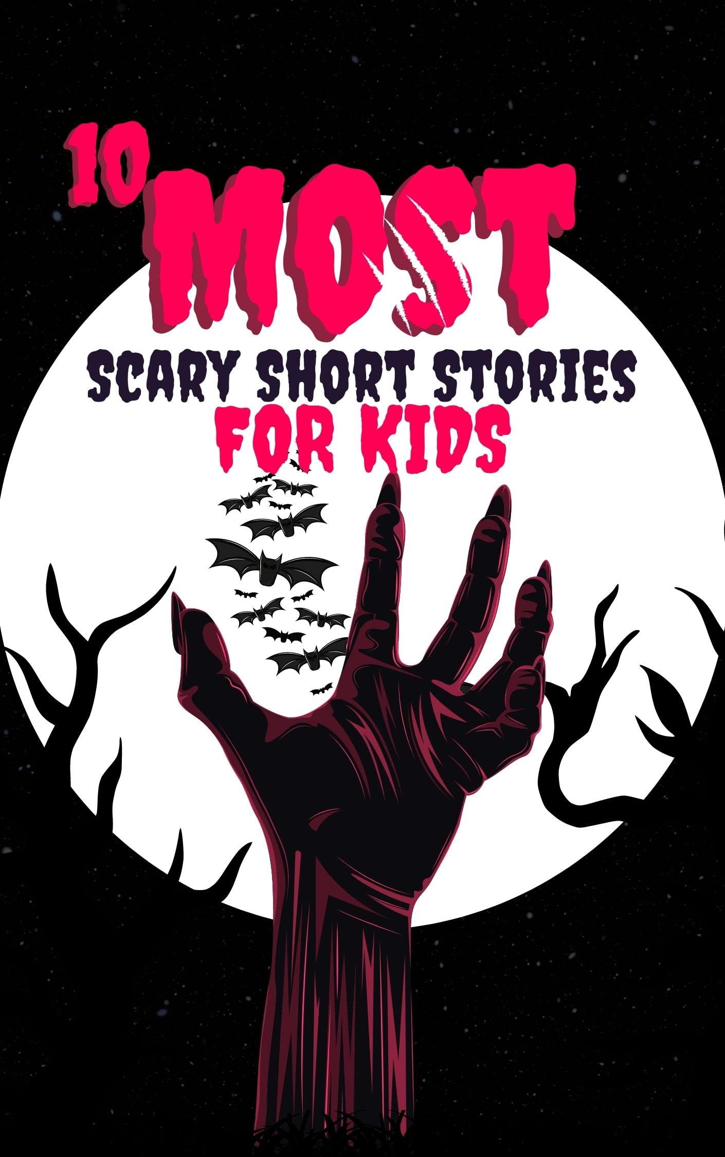 10 most scary short stories for kids by MAAZ KHAN | Goodreads