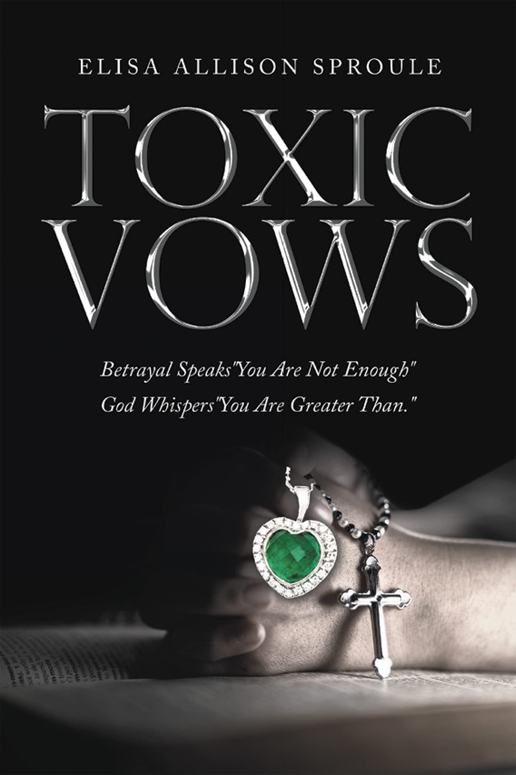 Toxic Vows: Betrayal Speaks "You Are Not Enough" God Whispers "You Are ...