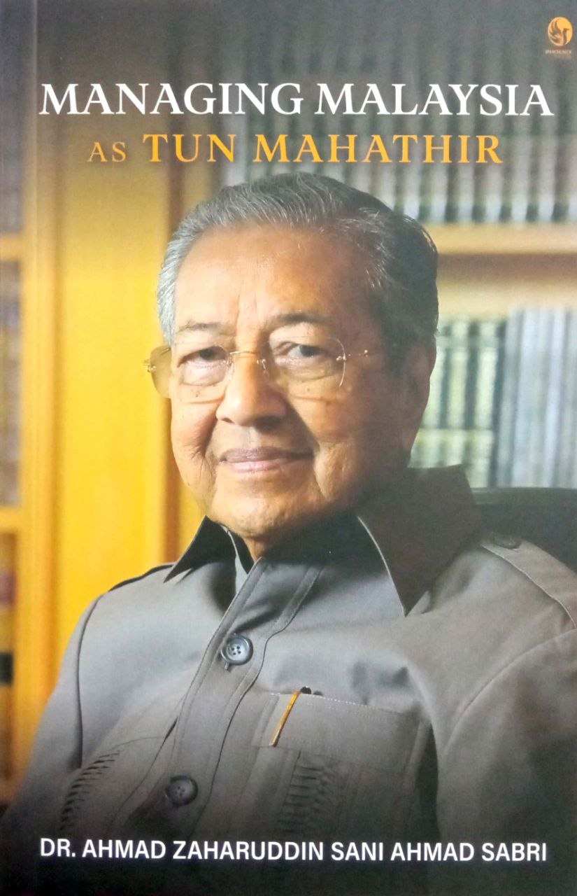 Managing Malaysia as Tun Mahathir by Ahmad Zaharuddin Sani Ahmad Sabri ...
