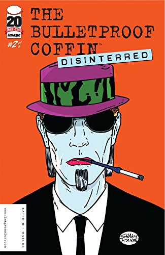 The Bulletproof Coffin: Disinterred #2 (of 6) by David Hine | Goodreads