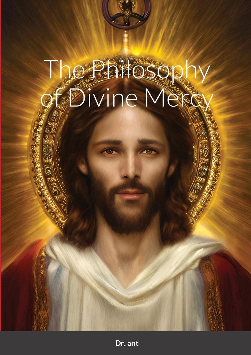 The Philosophy of Divine Mercy by Anthony Vento | Goodreads