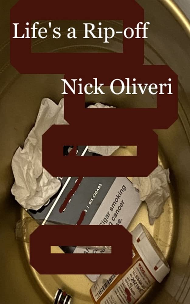 Life's a Rip-off: A Book of Poetry by Nick Oliveri | Goodreads