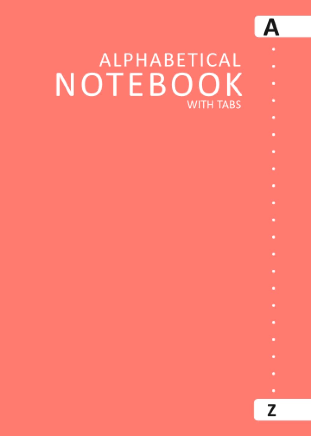 Alphabetical Notebook with Tabs: A To Z Lined Index Journal Notepad, 6 ...