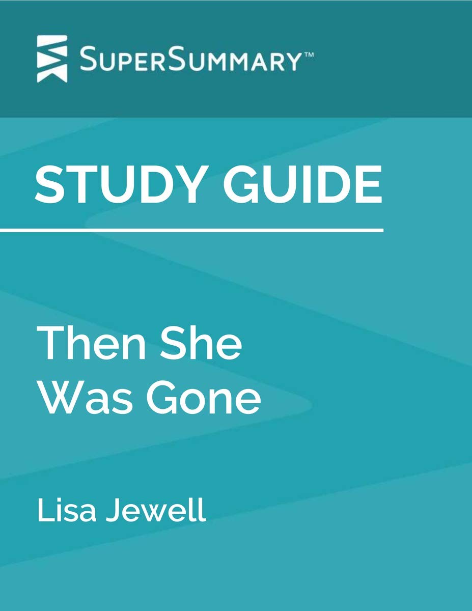 Study Guide: Then She Was Gone by Lisa Jewell by SuperSummary | Goodreads