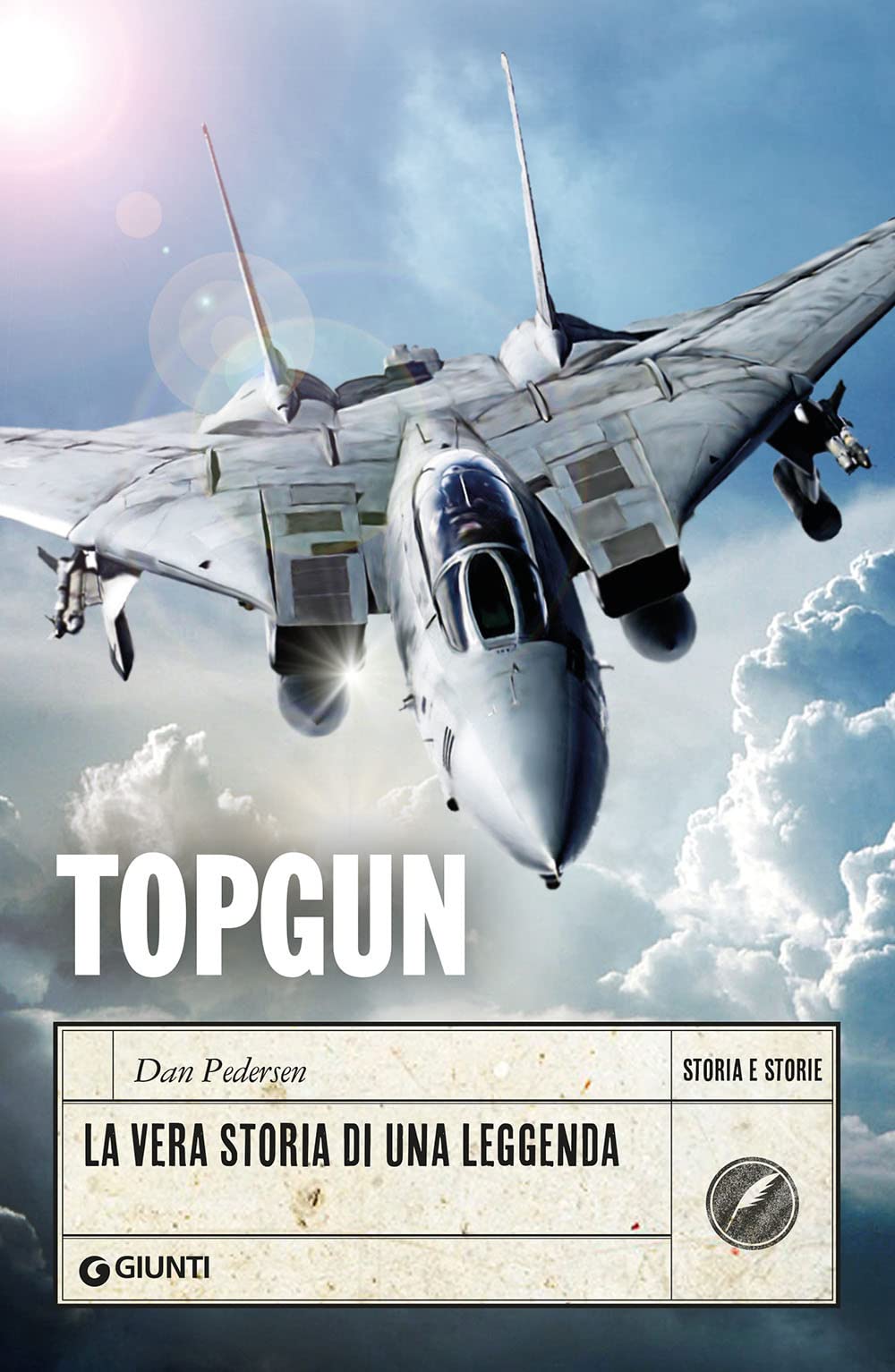 Topgun. La vera storia di una leggenda by Dan Pedersen | Goodreads