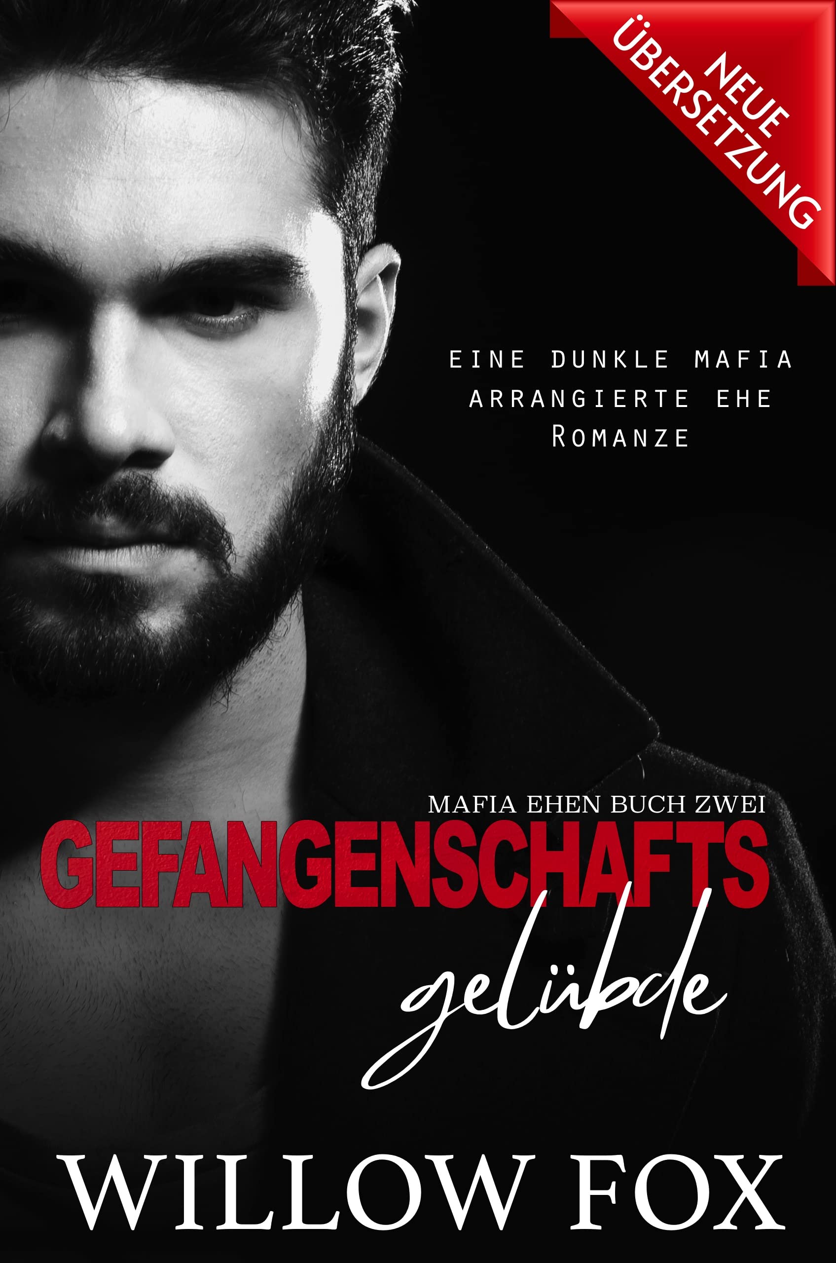 Gefangenschafts Gelübde (Mafia Ehen 2) (German Edition) by Willow Fox ...