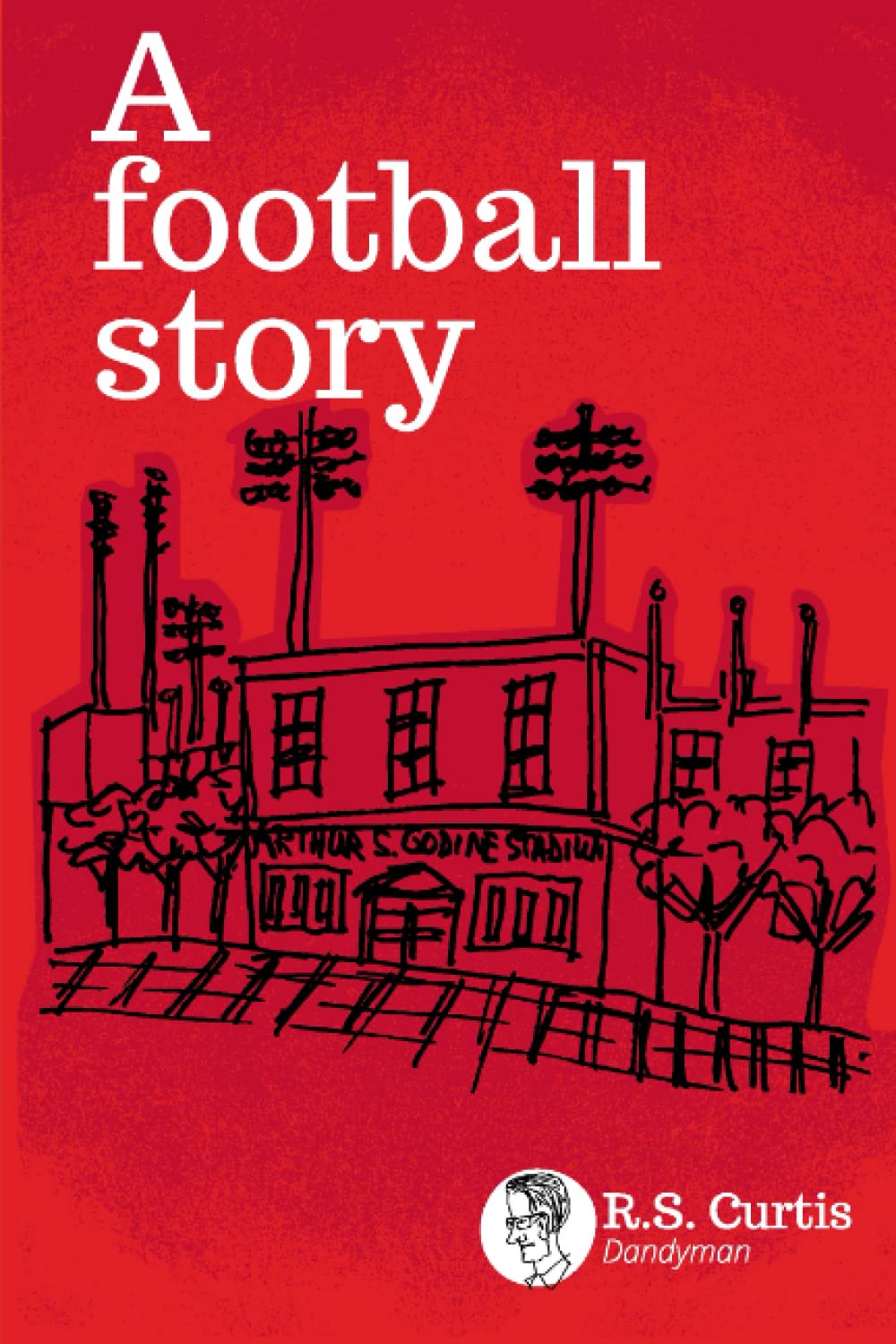 A Football Story by R.S. Curtis | Goodreads