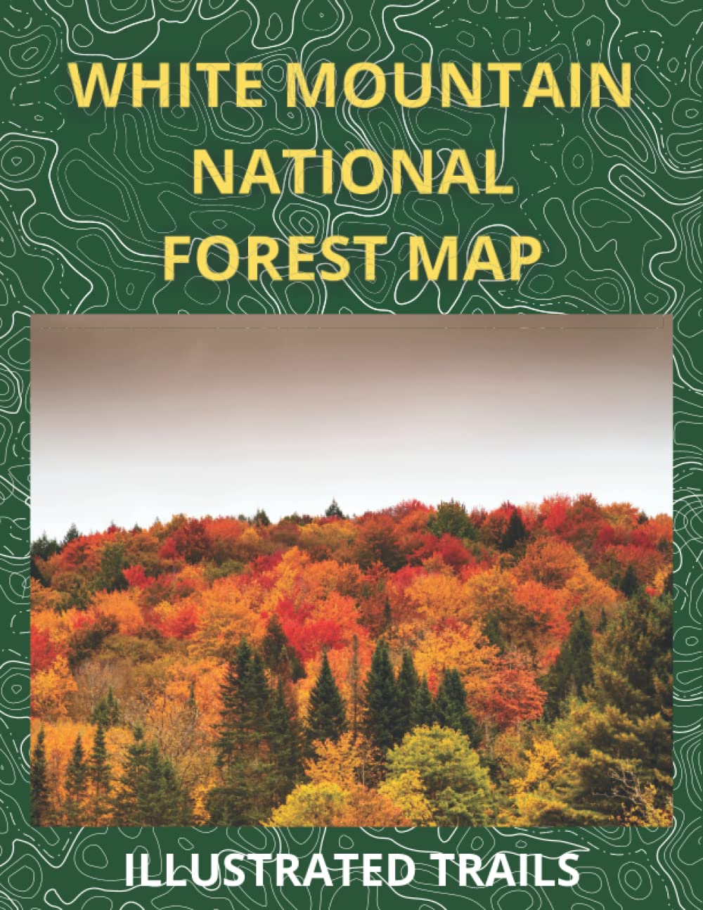 White Mountain National Forest Map & Illustrated Trails: Guide to ...