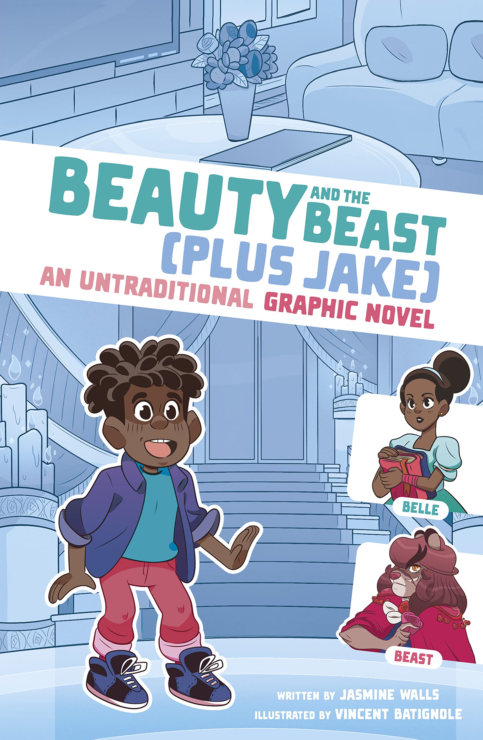 Beauty and the Beast Plus Jake: An Untraditional Graphic Novel by ...