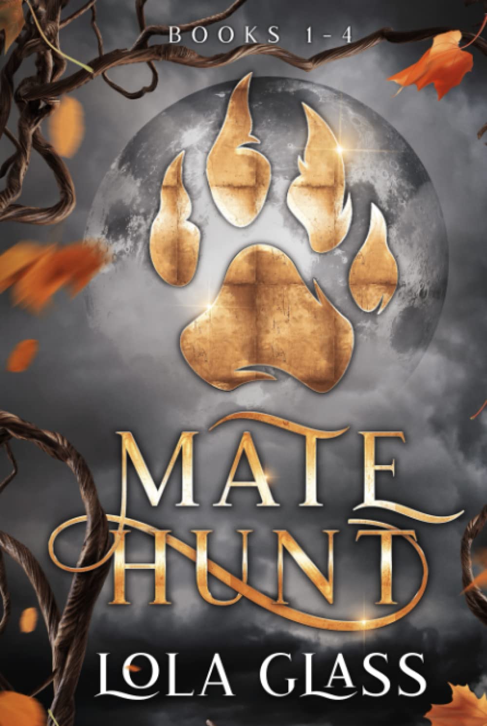 Mate Hunt: Books 1-4 (Mate Hunt Series) by Lola Glass | Goodreads