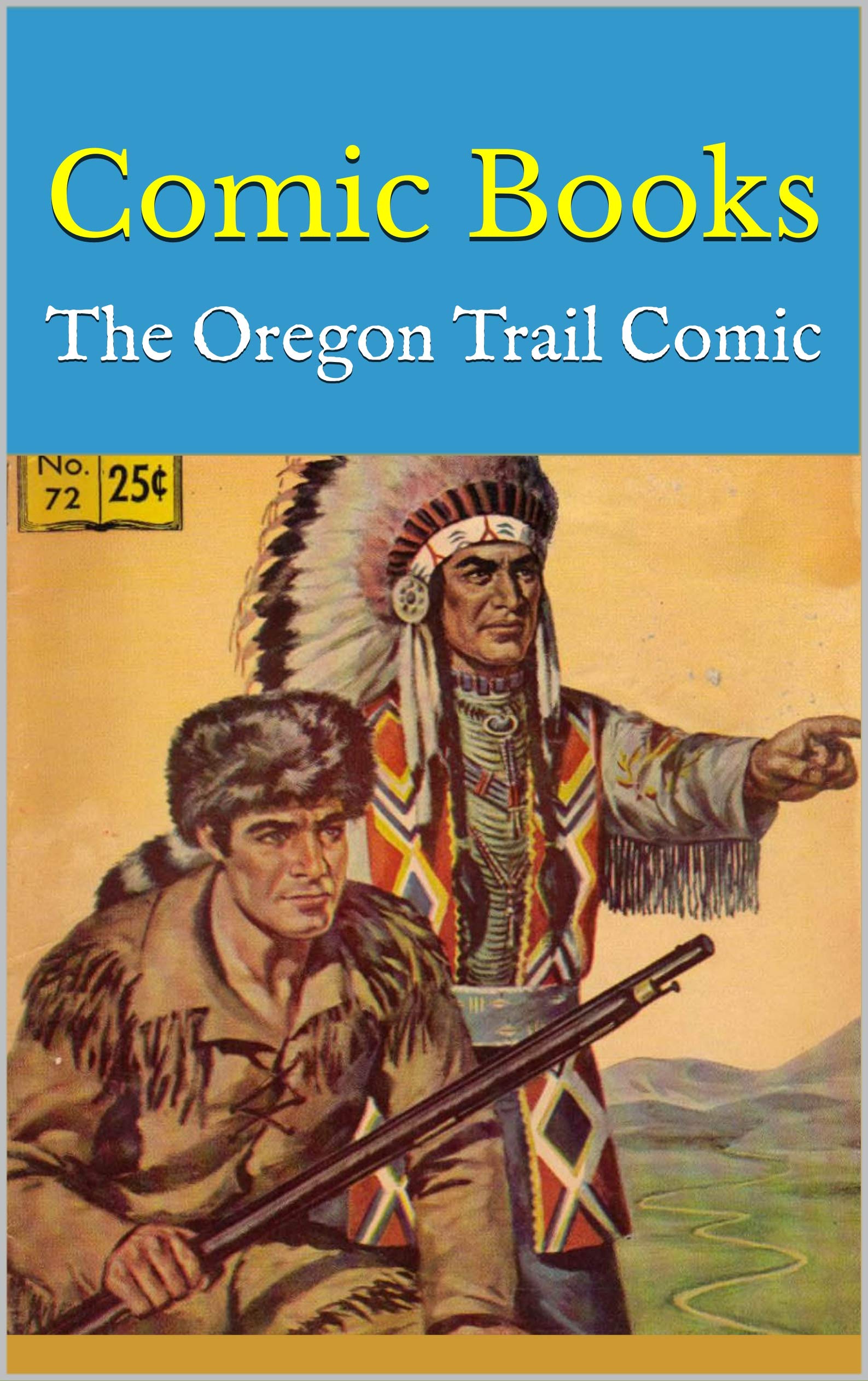 Comic Books: The Oregon Trail Comic by Yellowcomic | Goodreads