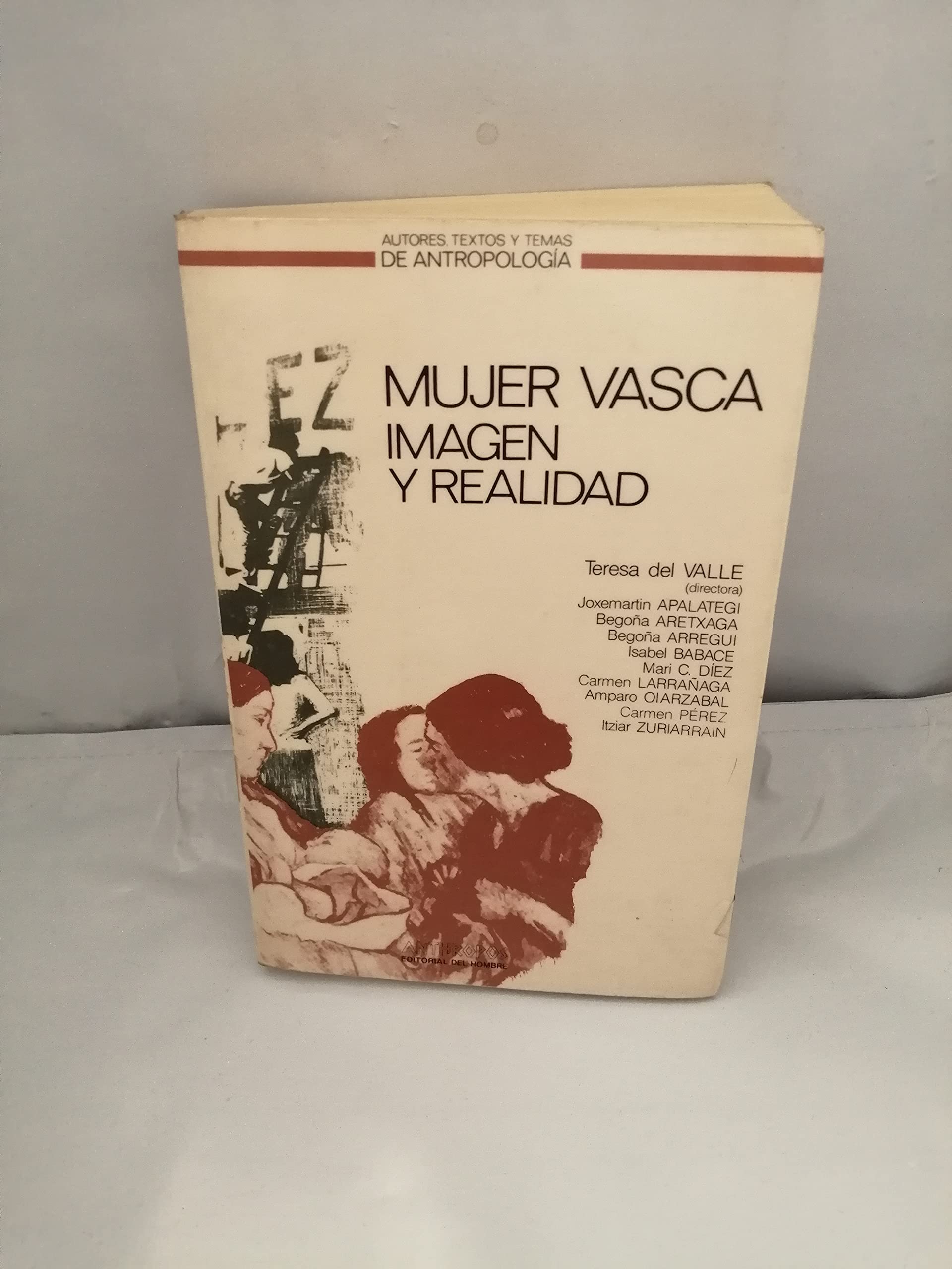 Mujer vasca : imagen y realidad (Spanish Edition) by Teresa del Valle ...