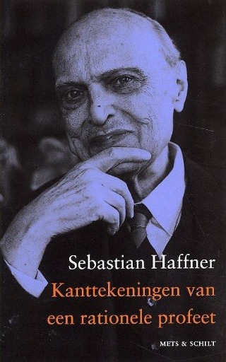 Kanttekeningen van een rationele profeet by Sebastian Haffner | Goodreads