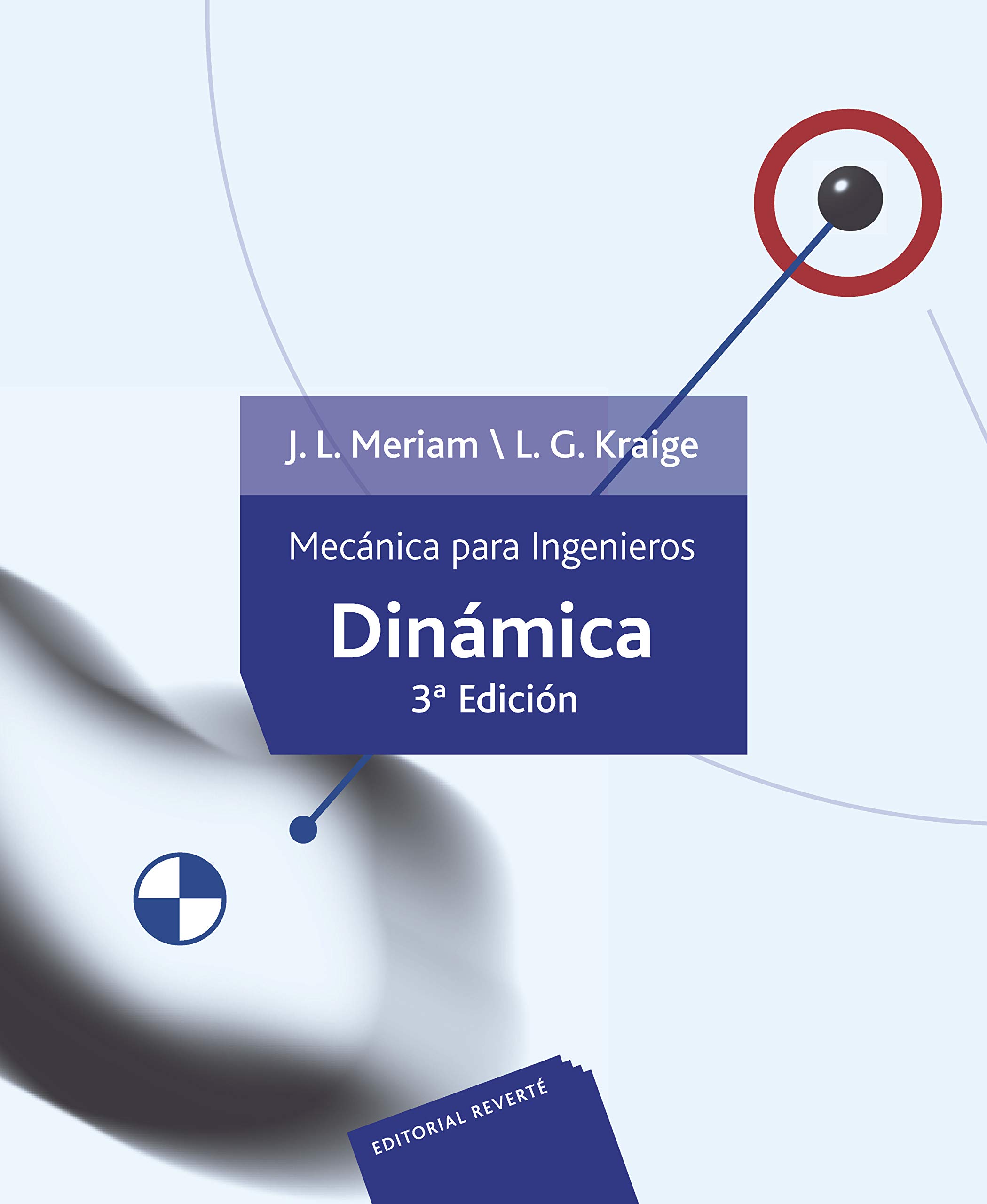 Mecánica para ingenieros. Dinámica. II by James L. Meriam | Goodreads