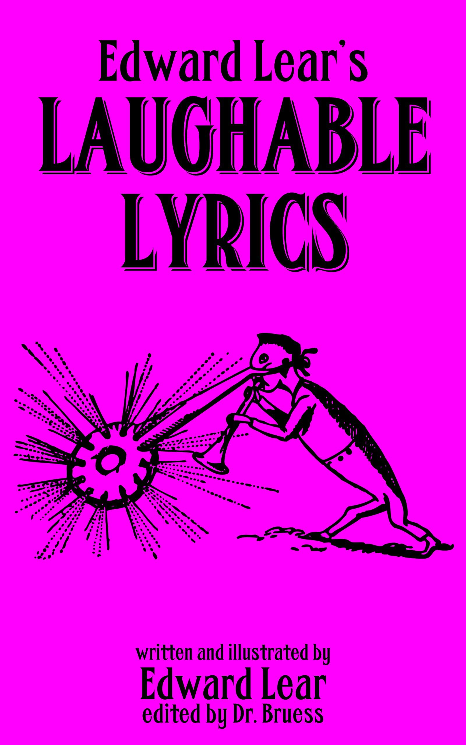 Edward Lear's Laughable Lyrics by Edward Lear | Goodreads