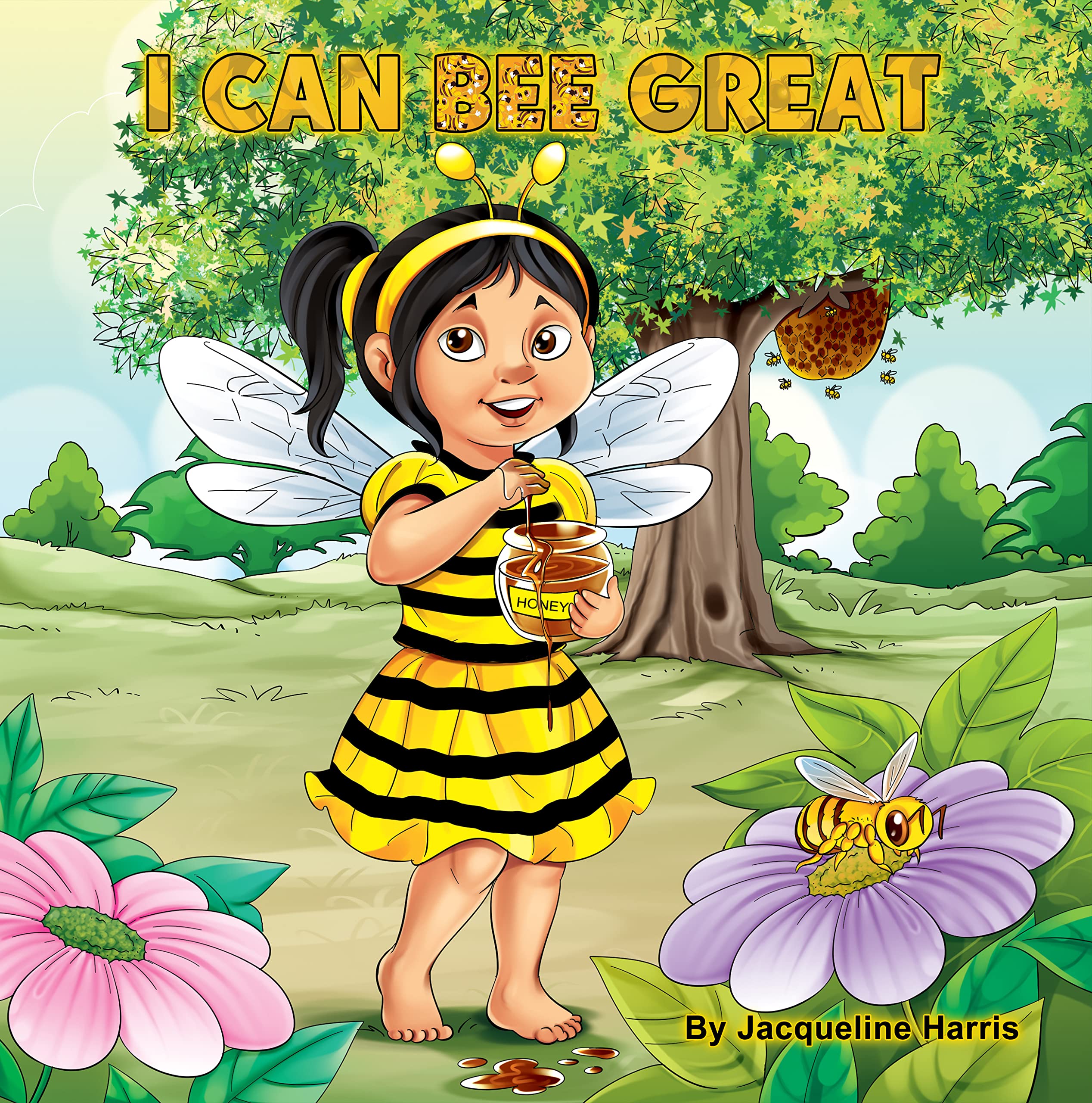 I Can Bee Great: The Bee Attitudes For Kids by Jacqueline Harris ...